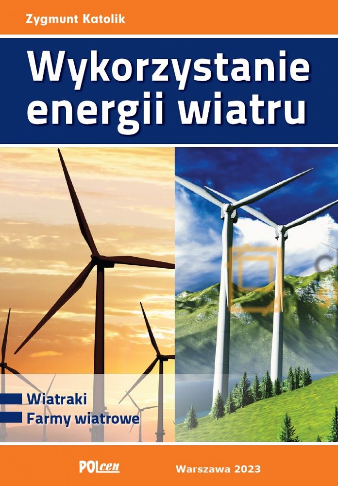 Wykorzystanie energii wiatru Wiatraki Farmy wiatrowe + e-book wyciąg z ...